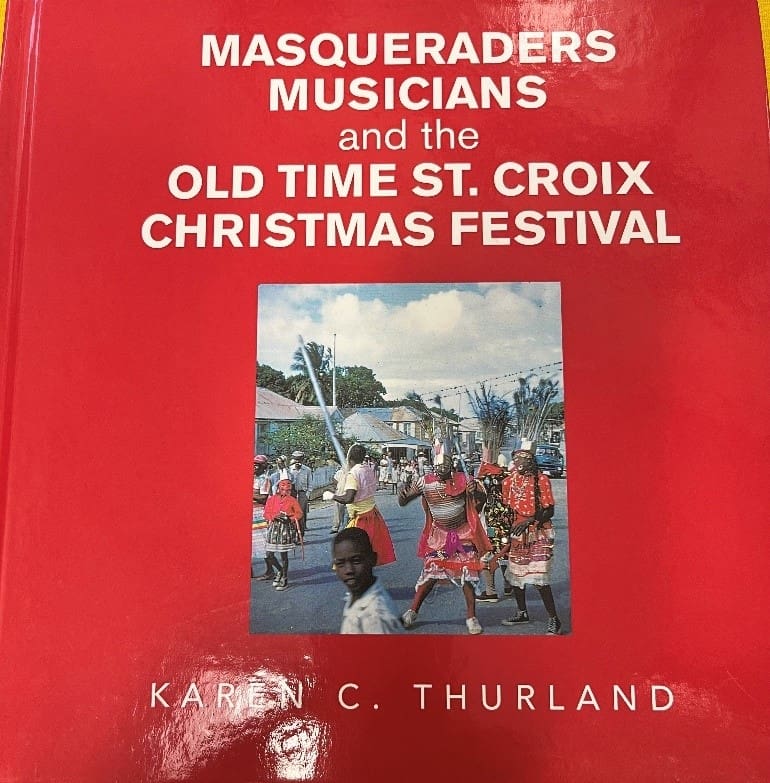 Review: “Masqueraders, Musicians and the Old Time St. Croix Christmas ...
